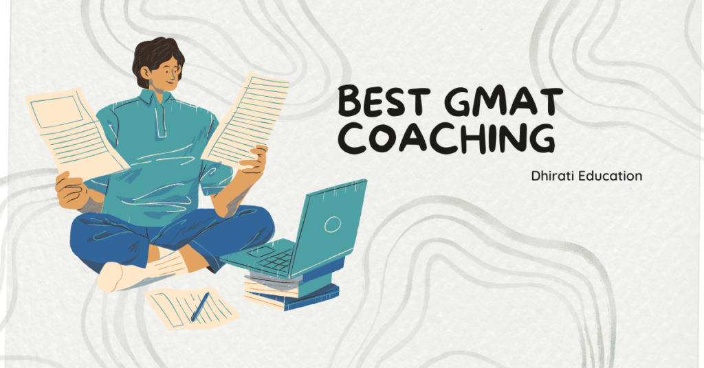 Best GMAT coaching | Dhirati Education